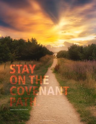 Why the Covenant Path