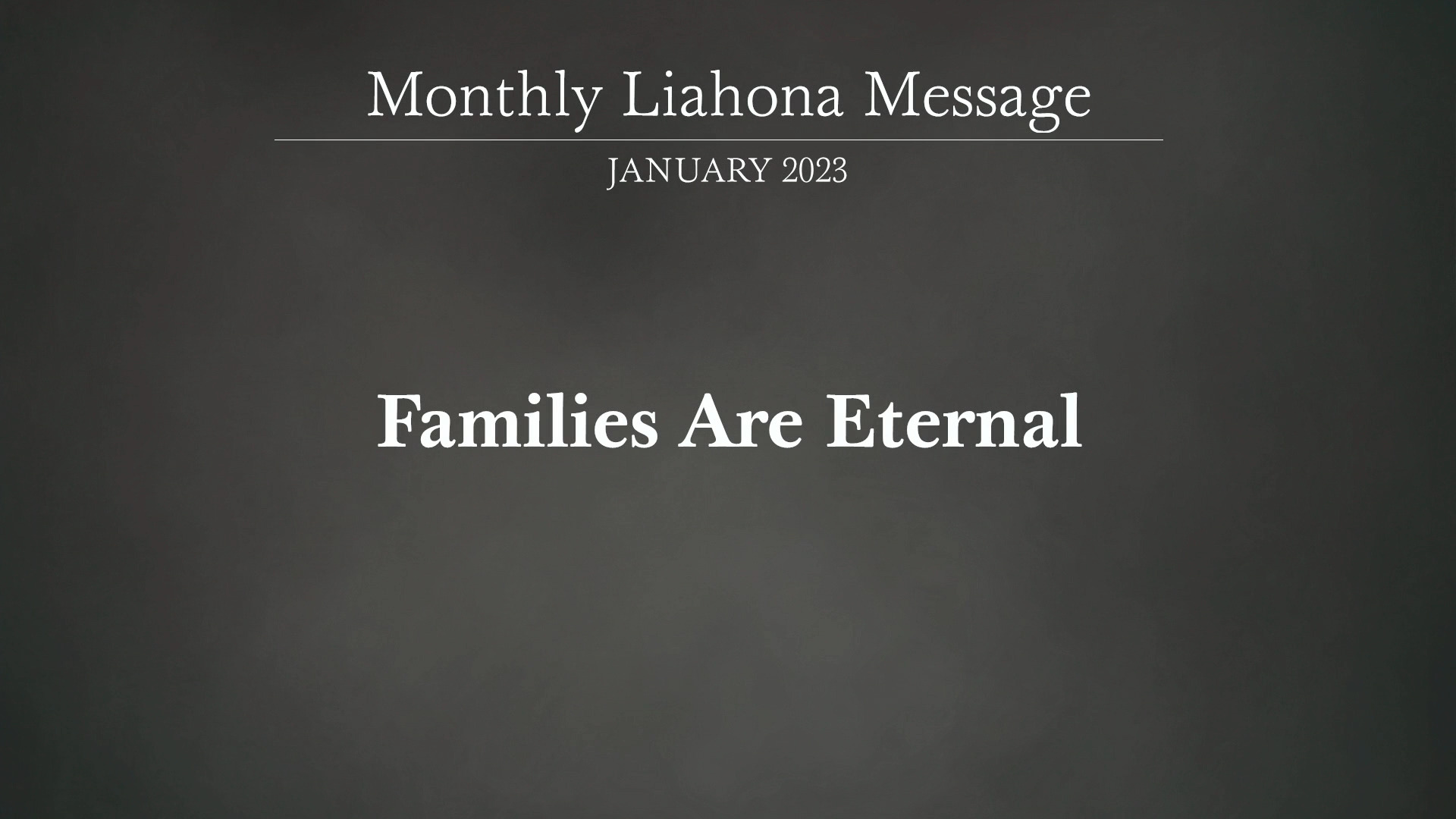 Families Are Eternal