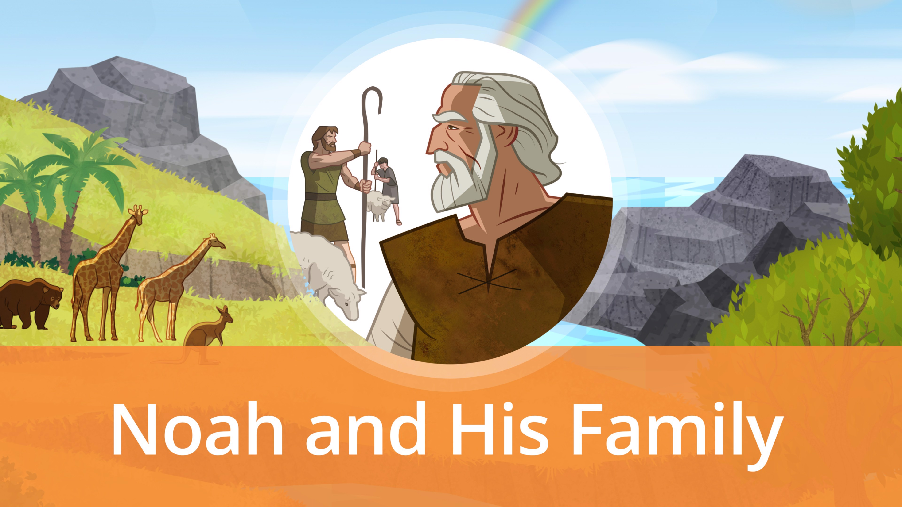 Noah and His Family